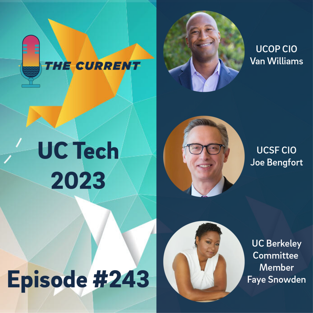 UC Tech 2023 Podcast with Van Williams, Joe Bengfort, and Faye Snowden | UC Tech News