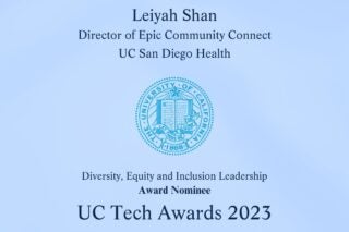 Leiyah Shan, UC San Diego Health: 2023 UC Tech Awards DEI Leadership Nomination | UC Tech News