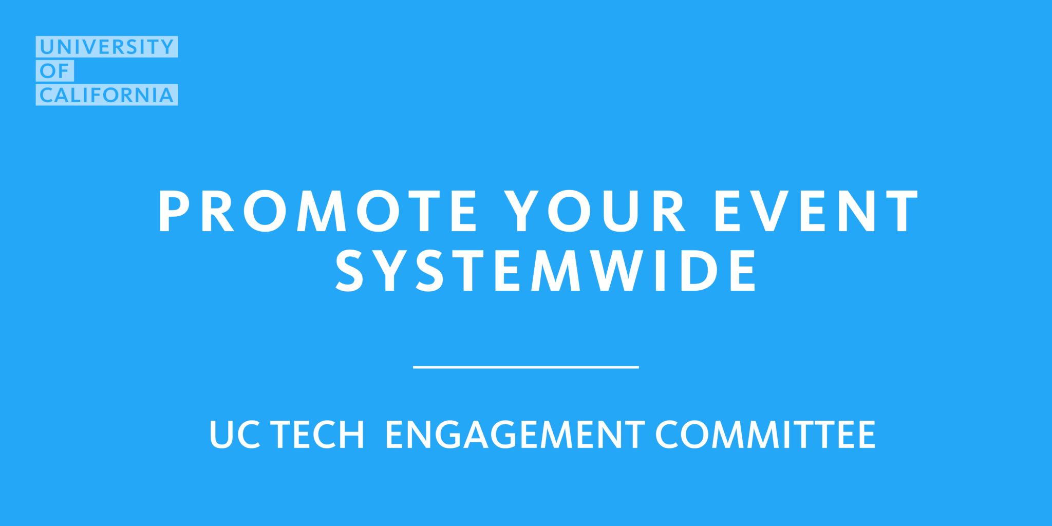 Promote your event to the UC Tech community | UC Tech News