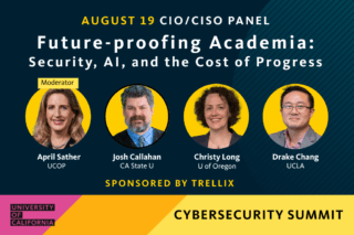 EVENT: UC Cybersecurity Summit CIO/CISO Panel Explores Developing a ...